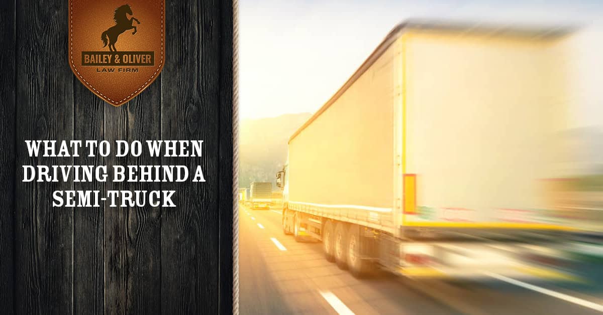 7 Safety Tips for Driving Behind a Semi Truck | Rogers, AR